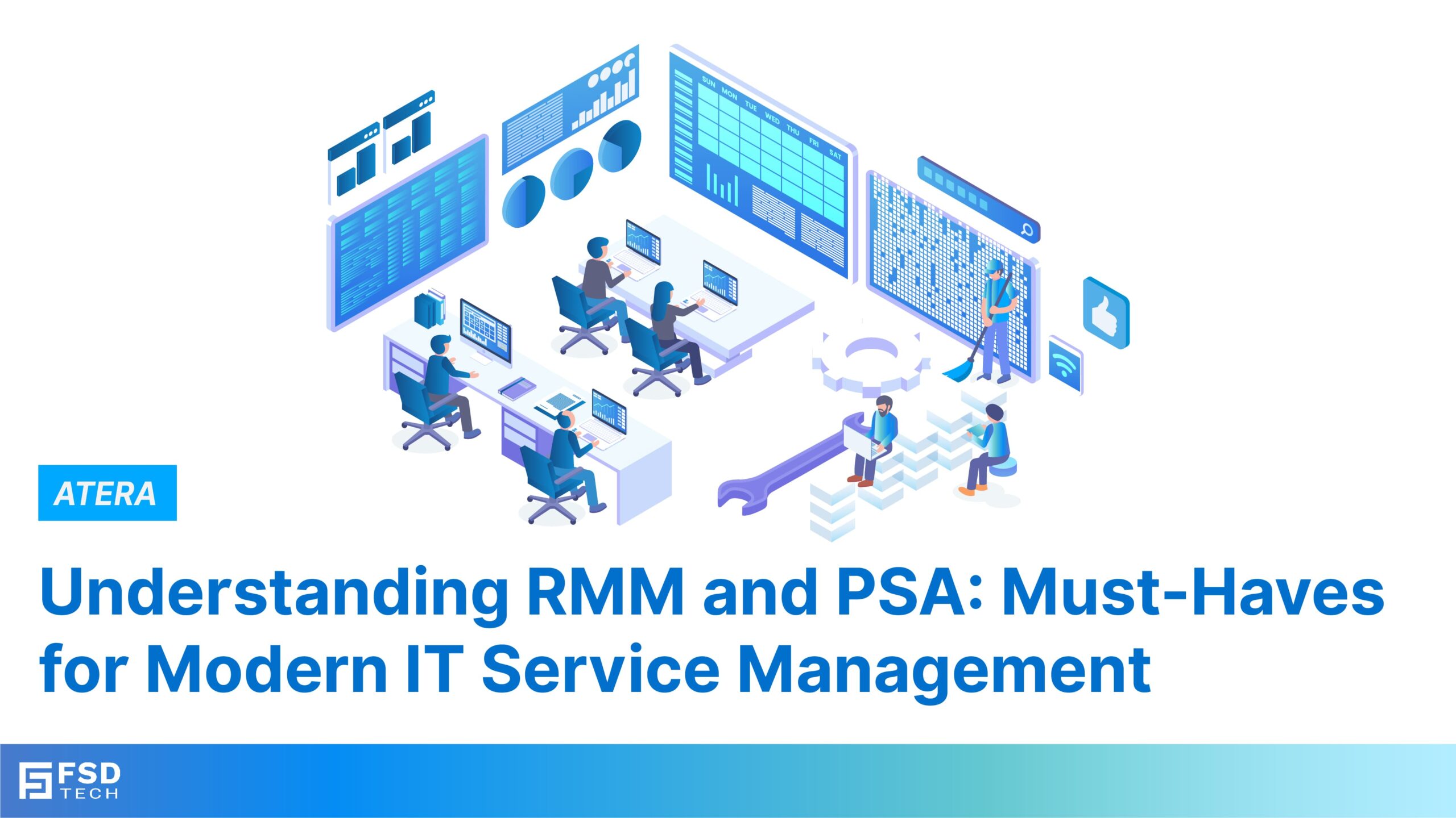 Understanding RMM and PSA: Must-Haves for Modern ITSM