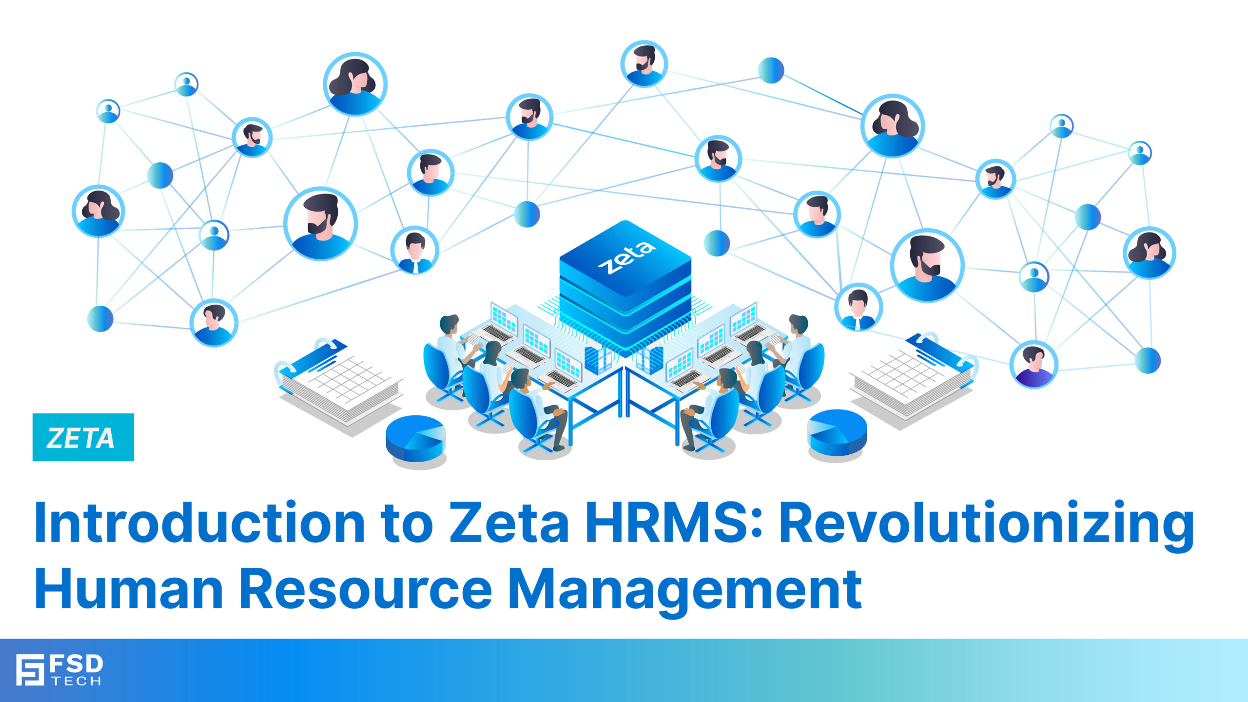Revolutionizing Human Resource Management with Zeta HRMS
