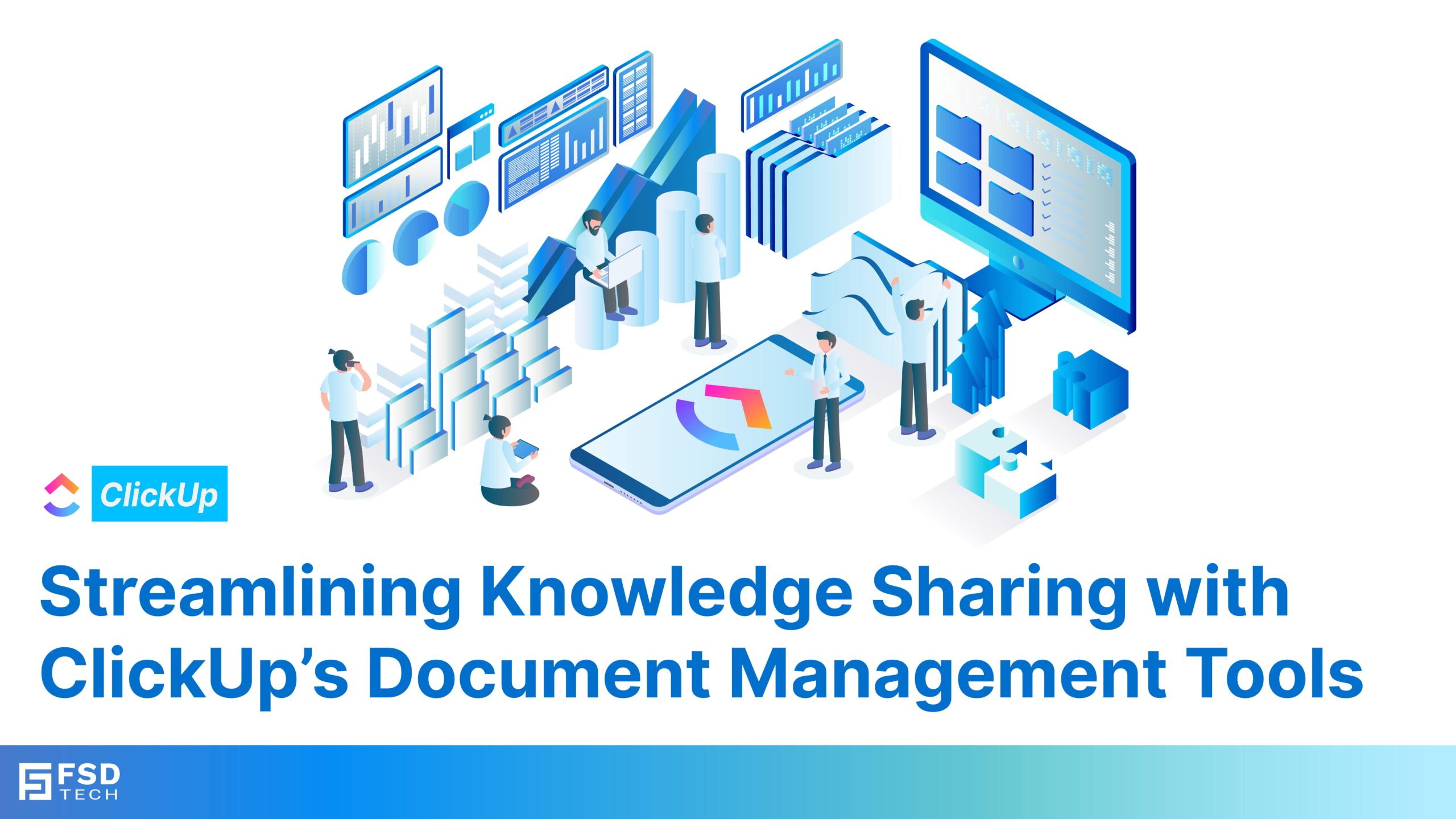 ClickUp’s Document Management Tools for Knowledge Sharing